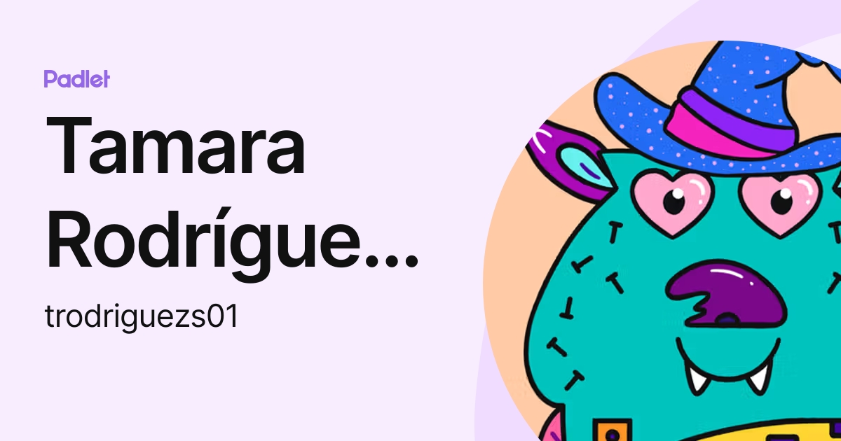 Tamara Rodríguez Sánchez (trodriguezs01) profile | Padlet