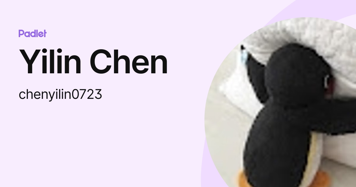 Yilin Chen (chenyilin0723) profile | Padlet