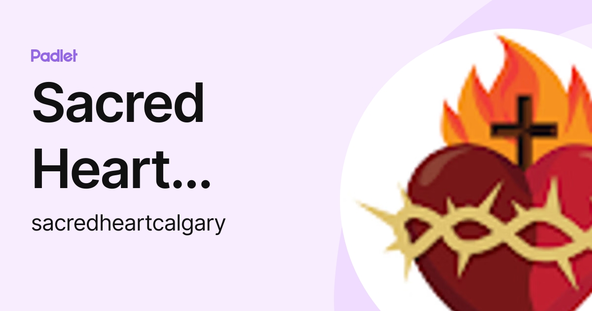 Sacred Heart Church (sacredheartcalgary) profile | Padlet
