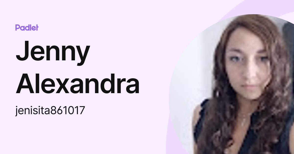 Jenny Alexandra (jenisita861017) profile | Padlet