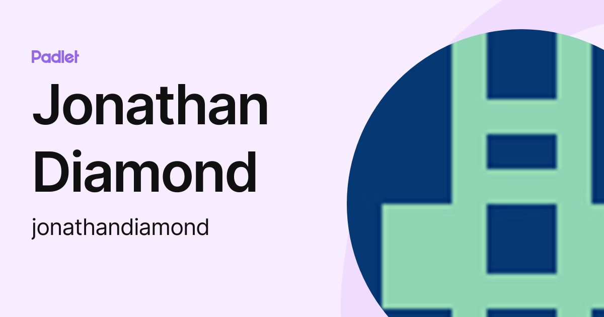 Jonathan Diamond (jonathandiamond) profile | Padlet
