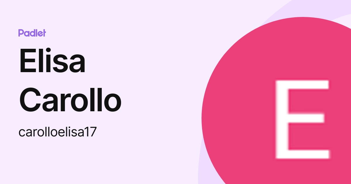 Elisa Carollo (carolloelisa17) profile | Padlet