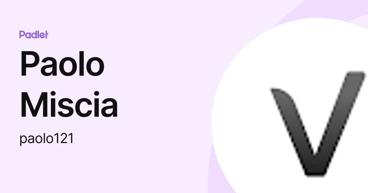 Paolo Miscia (paolo121) profile | Padlet