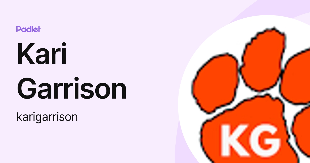 Kari Garrison (karigarrison) profile | Padlet