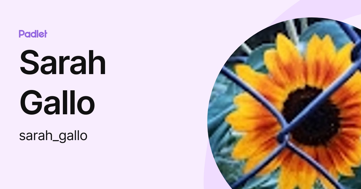 Sarah Gallo (sarah_gallo) profile | Padlet