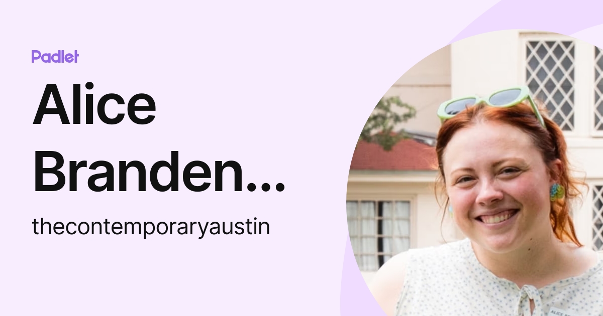 Alice Brandenburg (thecontemporaryaustin) profile | Padlet