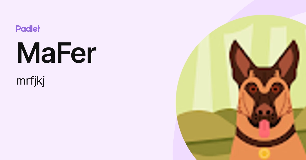 MaFer (mrfjkj) profile | Padlet