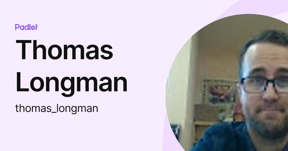 Thomas Longman (thomas_longman) profile | Padlet