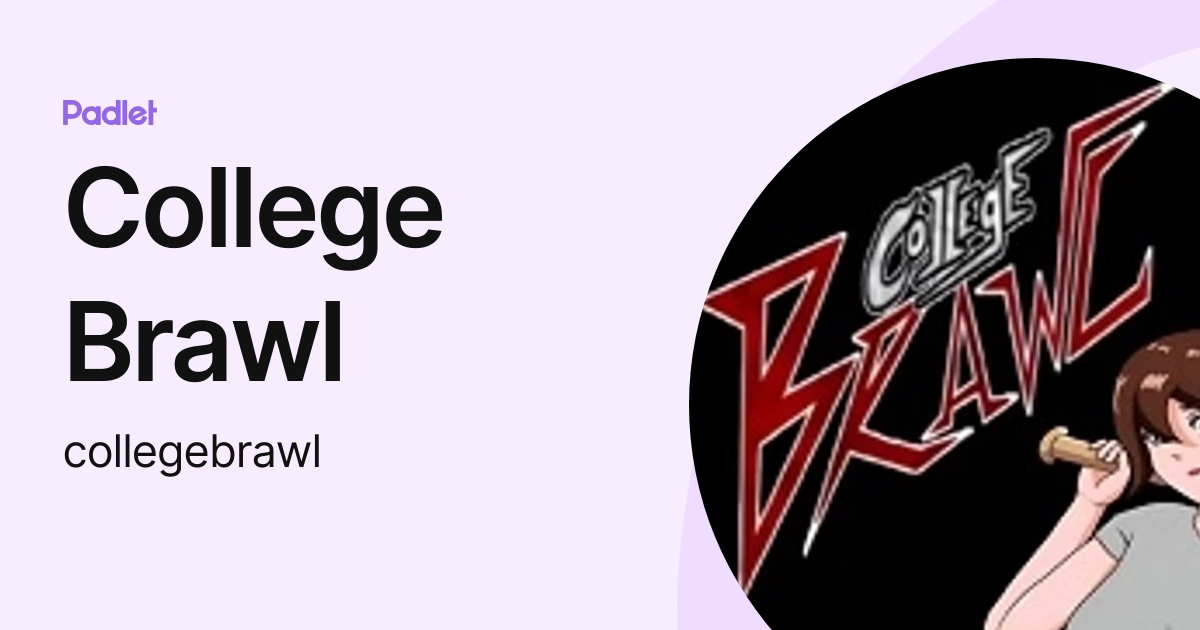 College Brawl (collegebrawl) profile | Padlet