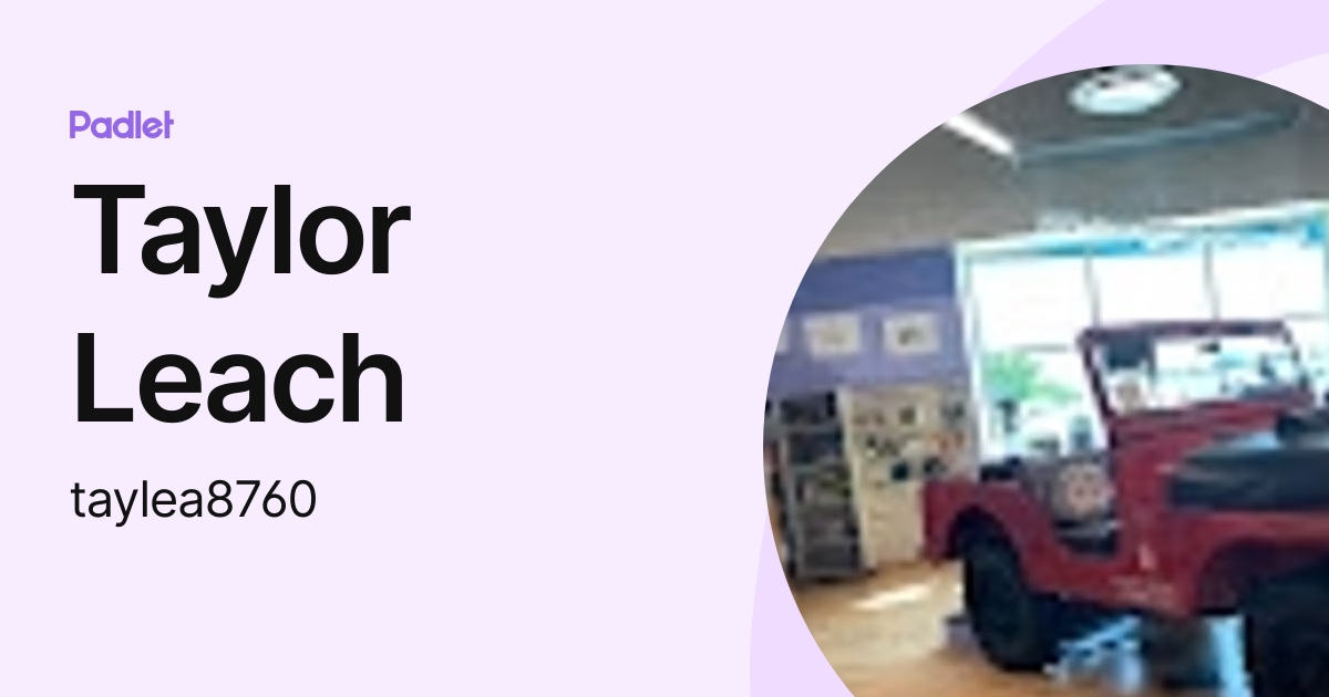 Taylor Leach (taylea8760) profile | Padlet