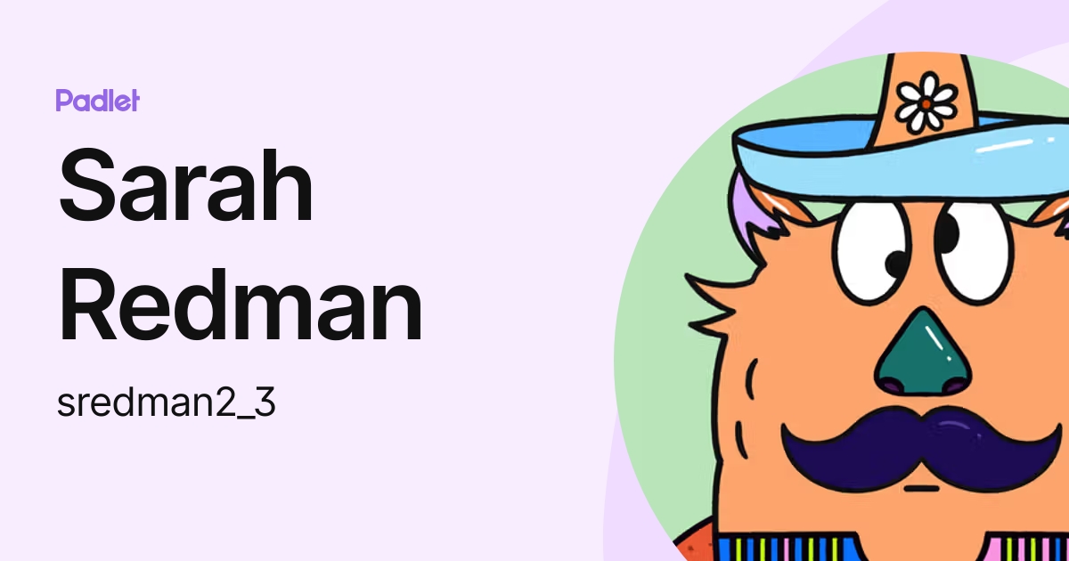 Sarah Redman (sredman2_3) profile | Padlet