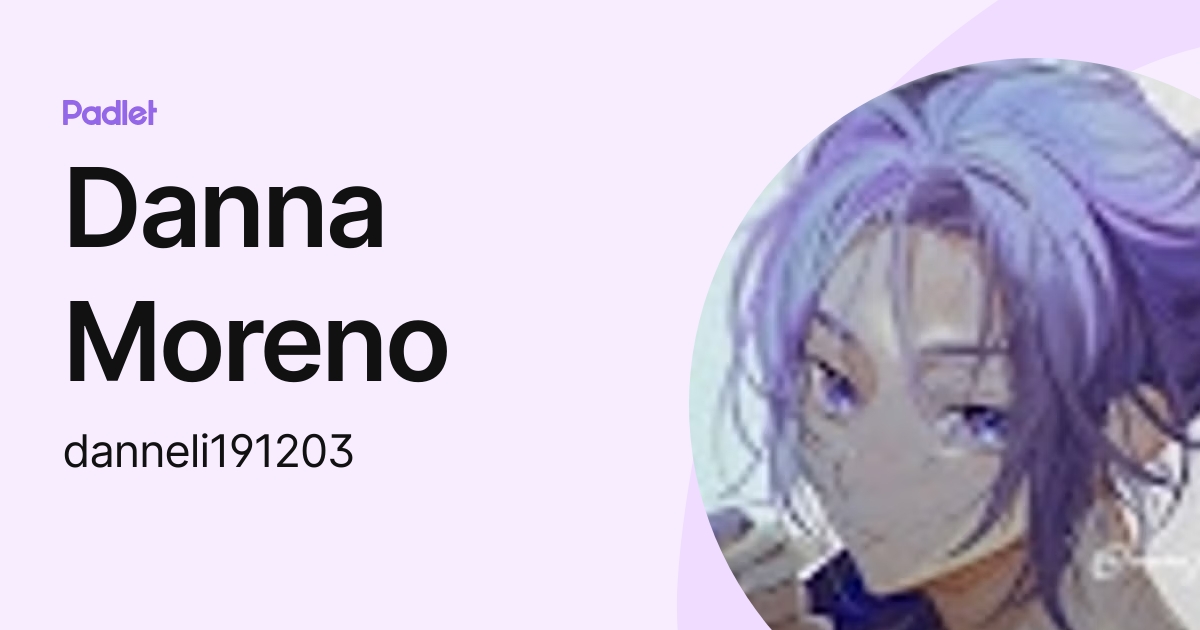 Danna Moreno (danneli191203) profile | Padlet