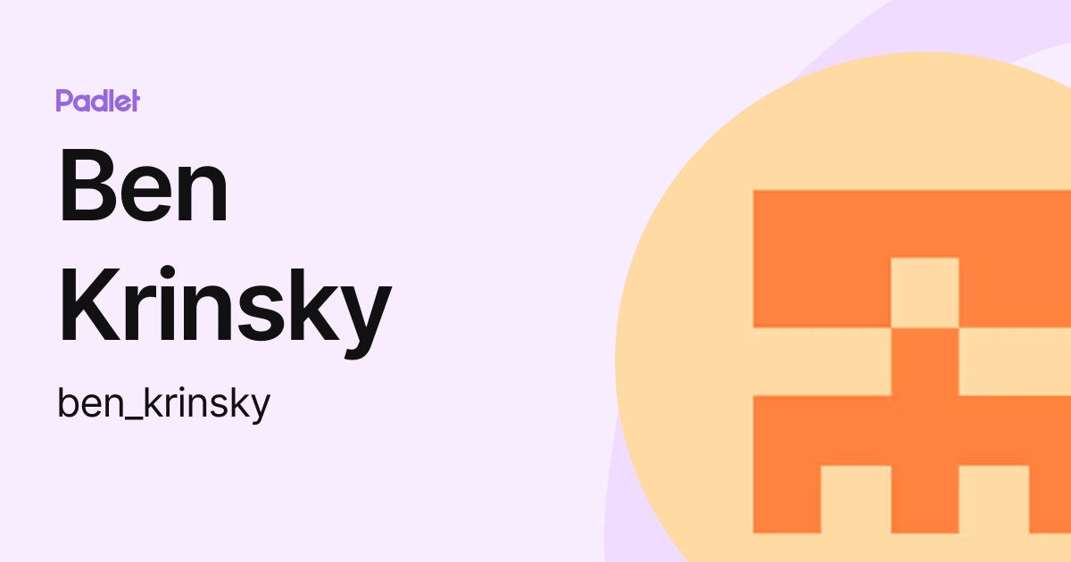 Ben Krinsky (ben_krinsky) profile | Padlet