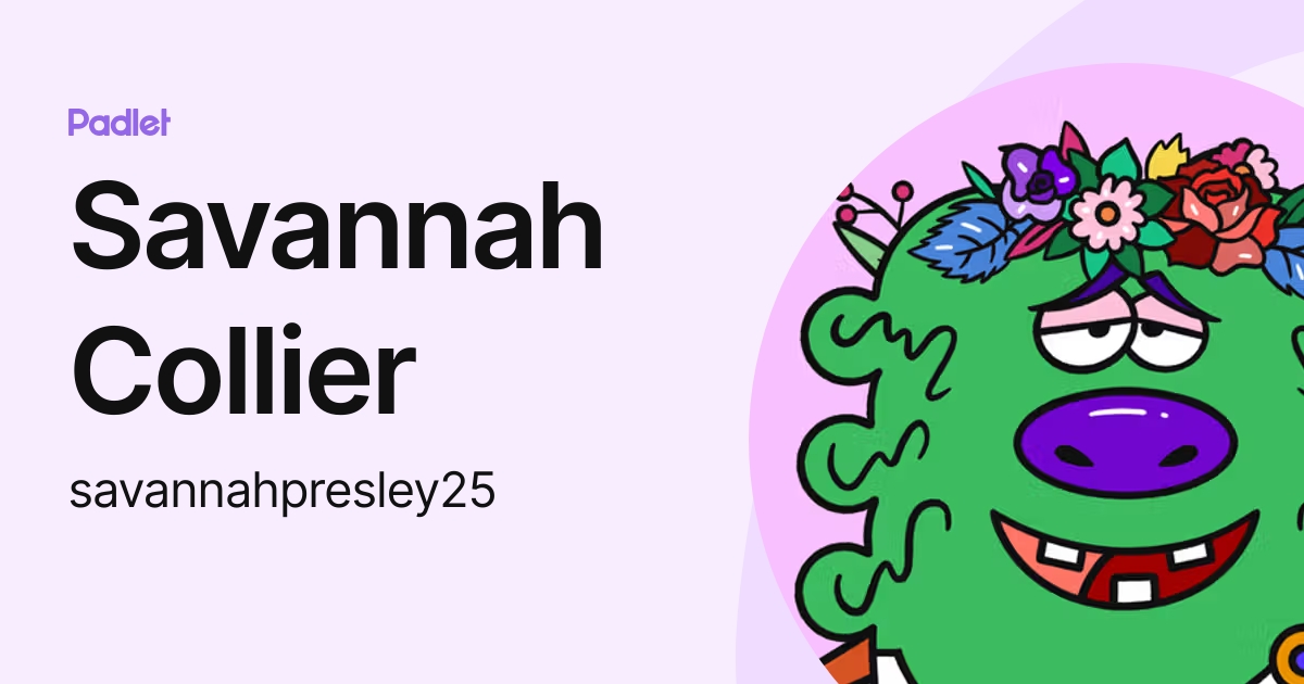 Savannah Collier (savannahpresley25) profile | Padlet