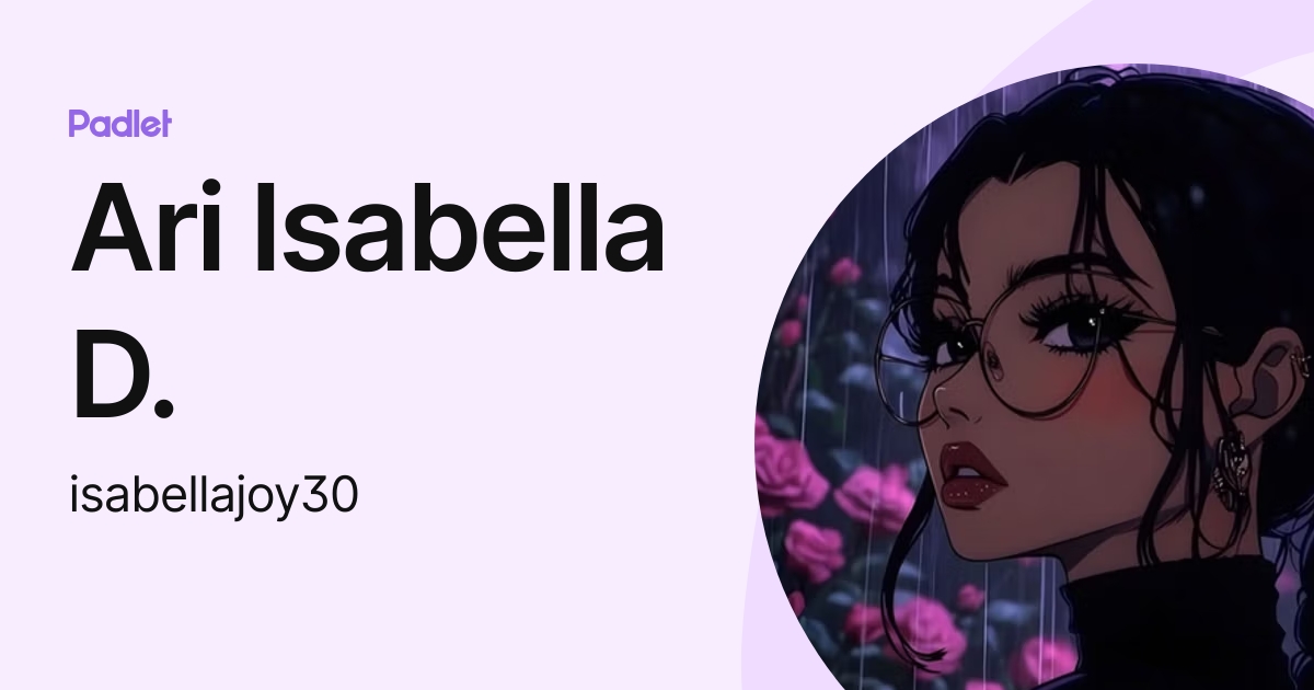 Ari Isabella D. (isabellajoy30) profile | Padlet