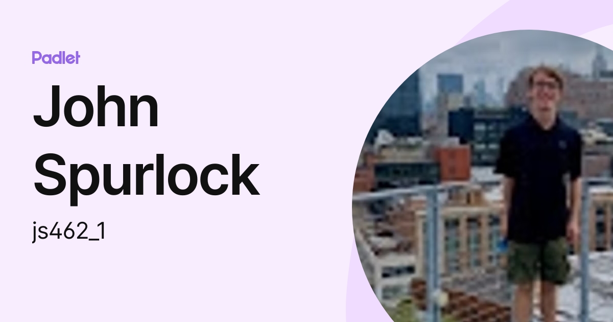 John Spurlock (js462_1) profile | Padlet