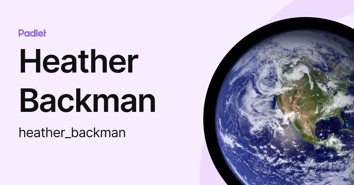 Heather Backman (heather_backman) profile | Padlet
