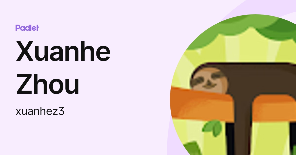 Xuanhe Zhou (xuanhez3) profile | Padlet