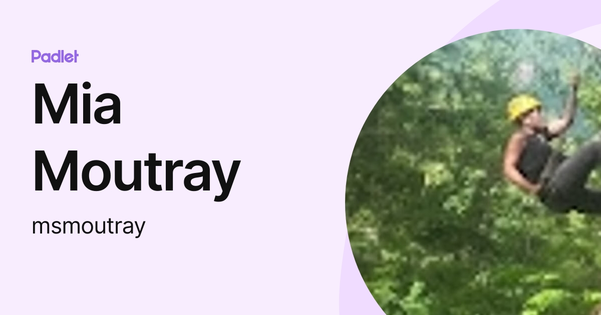 Mia Moutray (msmoutray) profile | Padlet