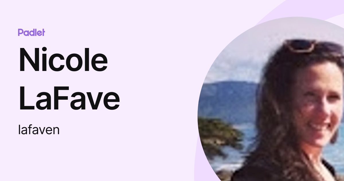 Nicole LaFave (lafaven) profile | Padlet