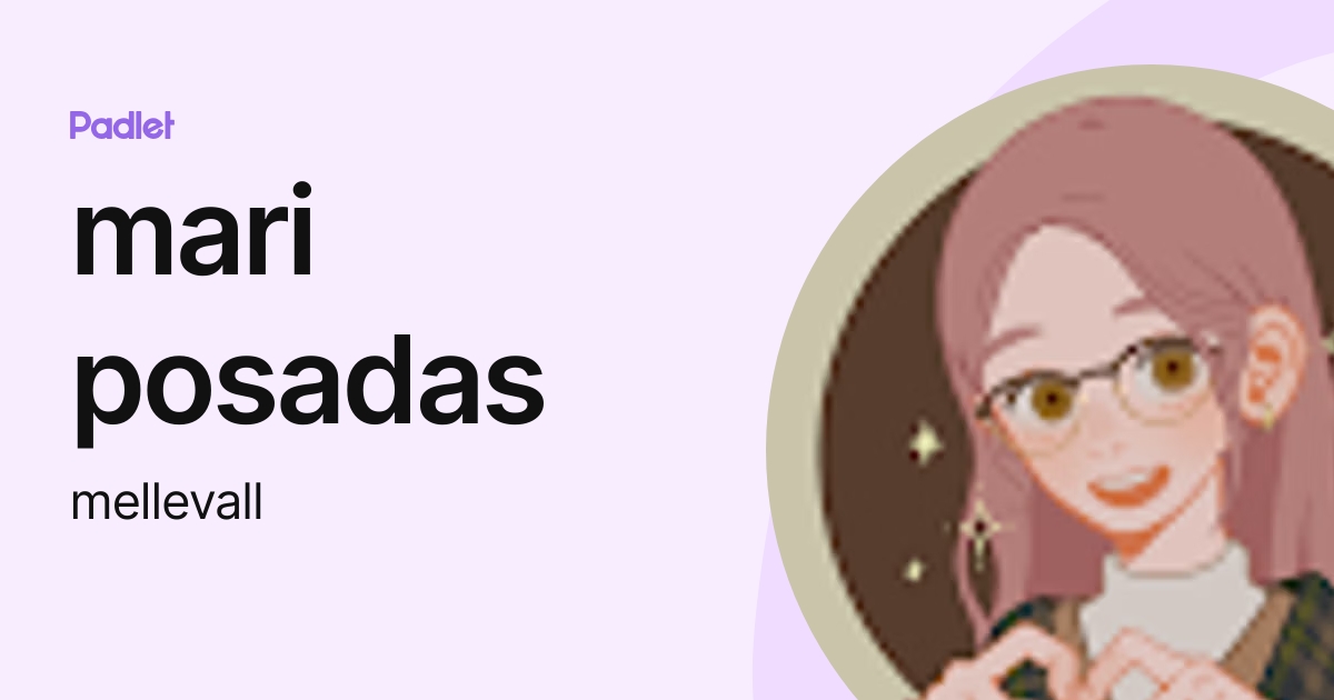mari posadas (mellevall) profile | Padlet