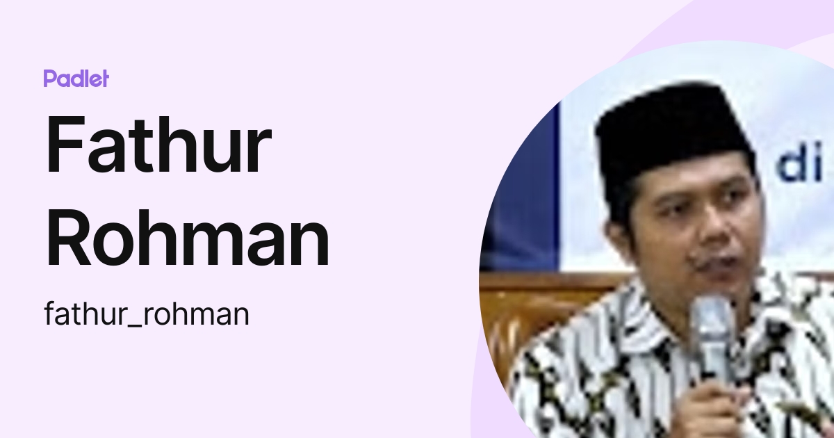 Fathur Rohman (fathur_rohman) profile | Padlet