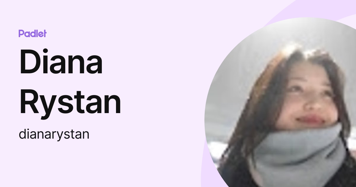 Diana Rystan (dianarystan) profile | Padlet