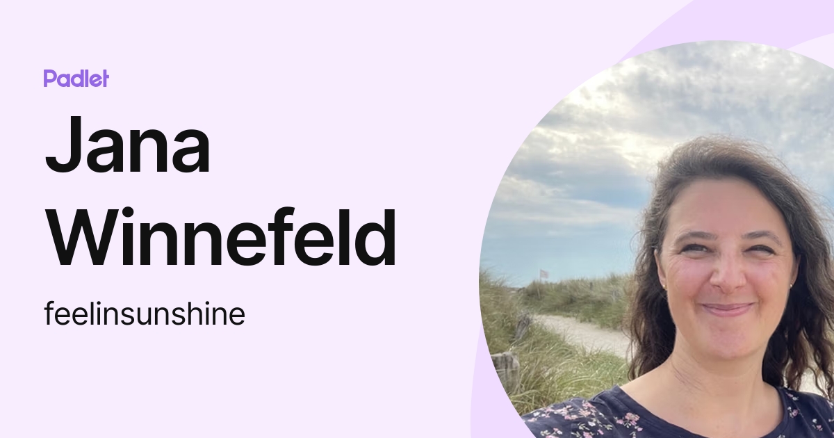 Jana Winnefeld (feelinsunshine) profile | Padlet