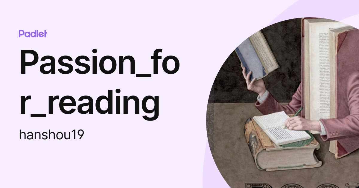 Passion_for_reading (hanshou19) profile | Padlet