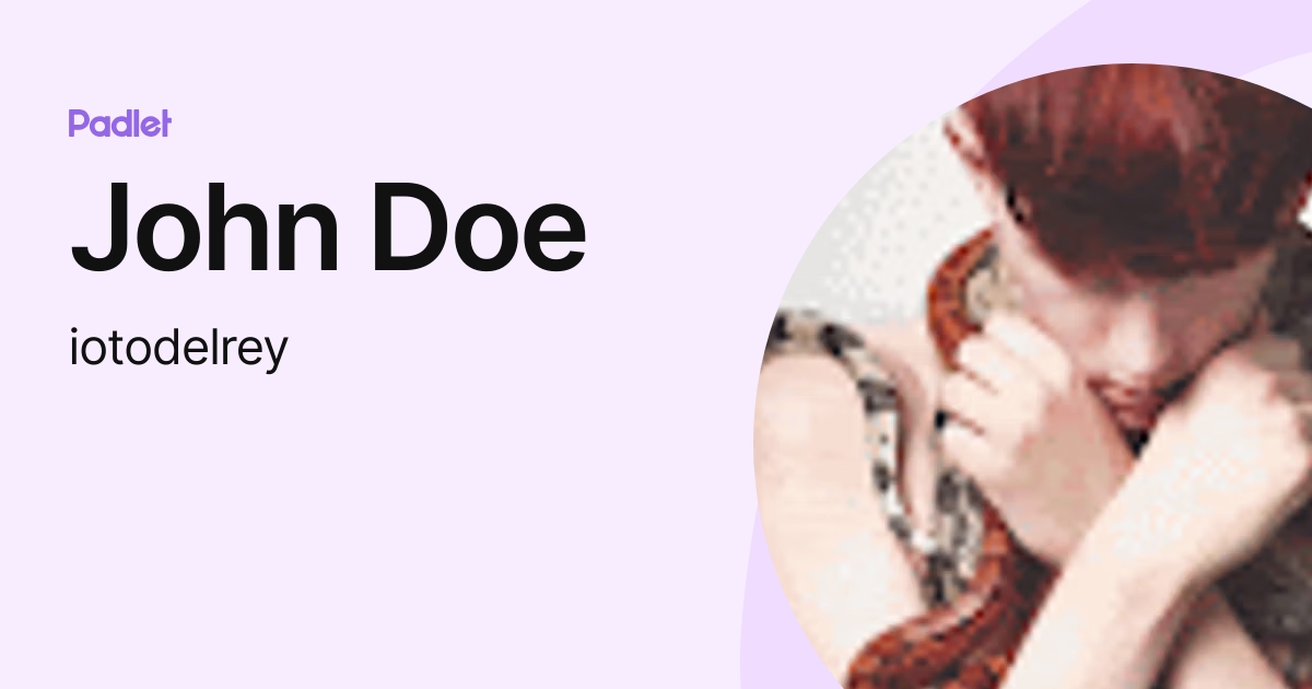 John Doe (iotodelrey) profile | Padlet