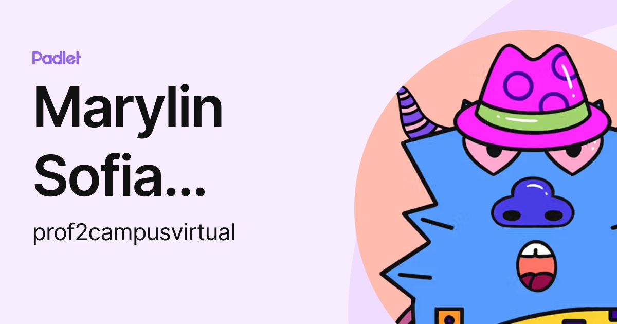 Marylin Sofia Gòmez Vargas (prof2campusvirtual) profile | Padlet