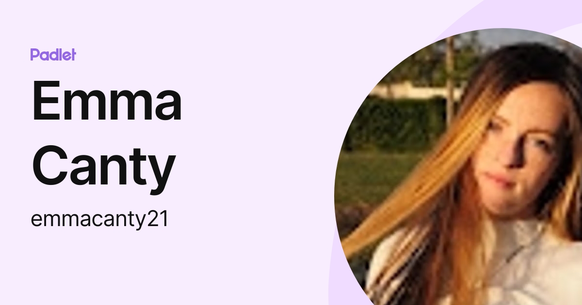 Emma Canty (emmacanty21) profile | Padlet