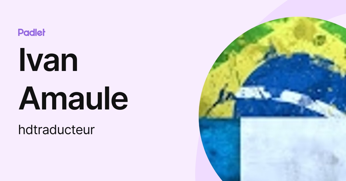 Ivan Amaule (hdtraducteur) profile | Padlet