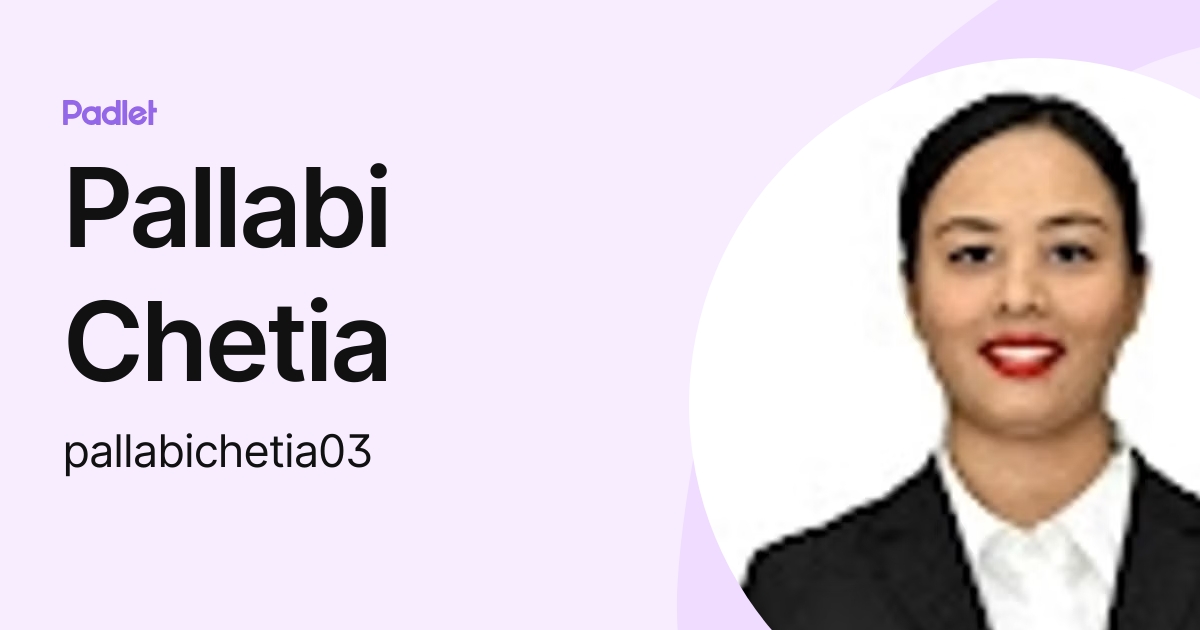 Pallabi Chetia (pallabichetia03) profile | Padlet