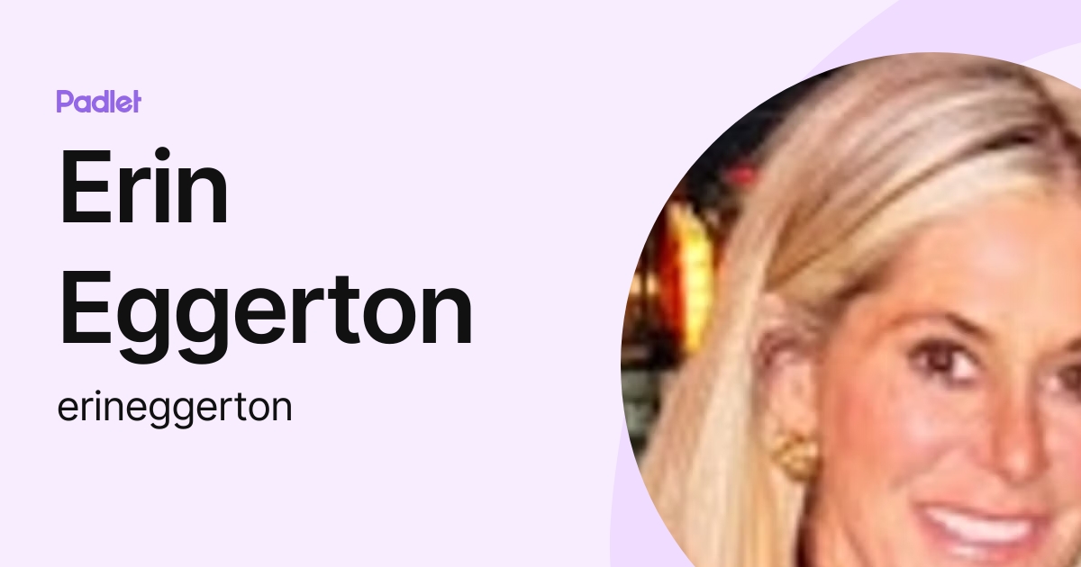 Erin Eggerton (erineggerton) profile | Padlet