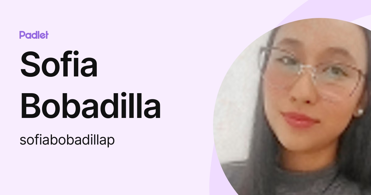 Sofia Bobadilla (sofiabobadillap) profile | Padlet