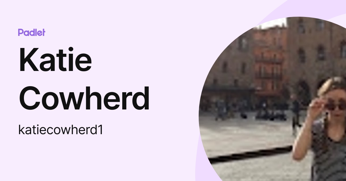 Katie Cowherd (katiecowherd1) profile | Padlet