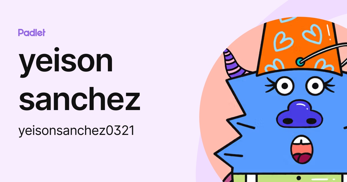 yeison sanchez (yeisonsanchez0321) profile | Padlet