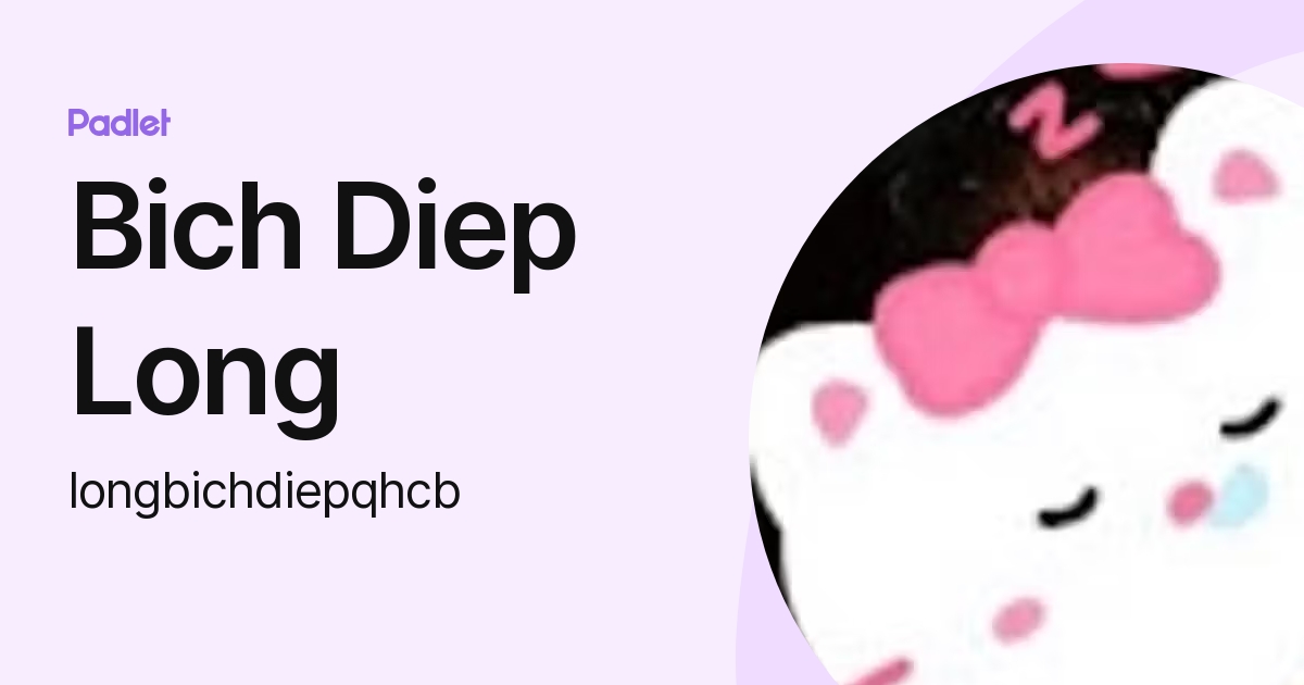 Bich Diep Long (longbichdiepqhcb) profile | Padlet