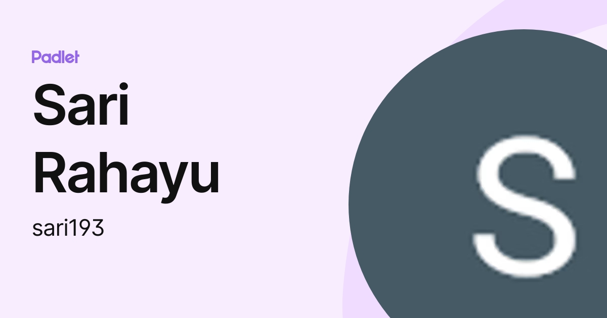 Sari Rahayu (sari193) profile | Padlet