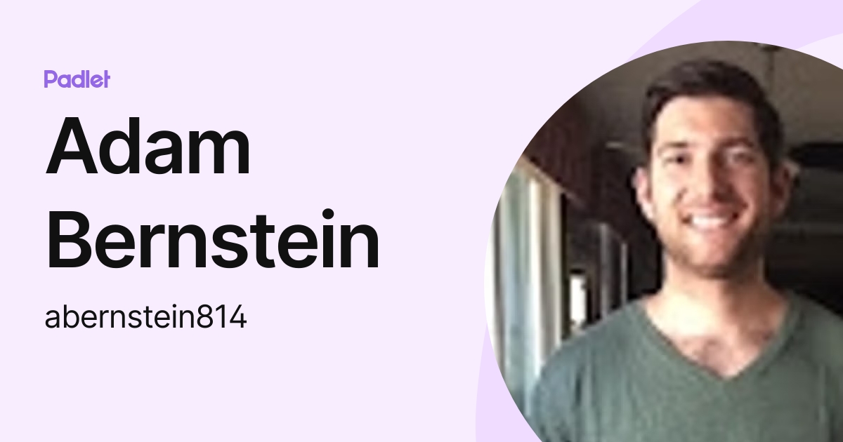 Adam Bernstein (abernstein814) profile | Padlet