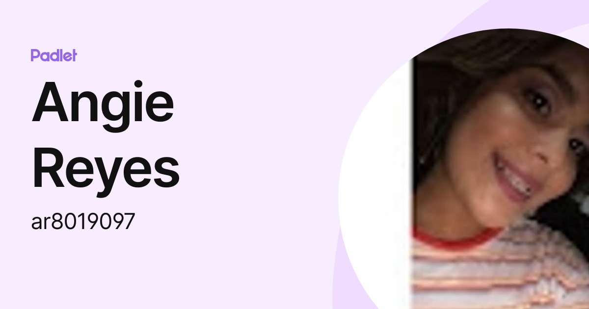 Angie Reyes (ar8019097) profile | Padlet