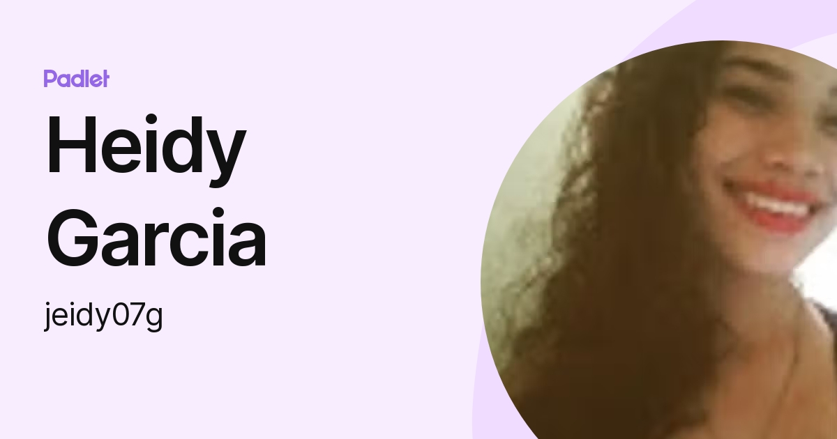 Heidy Garcia (jeidy07g) profile | Padlet
