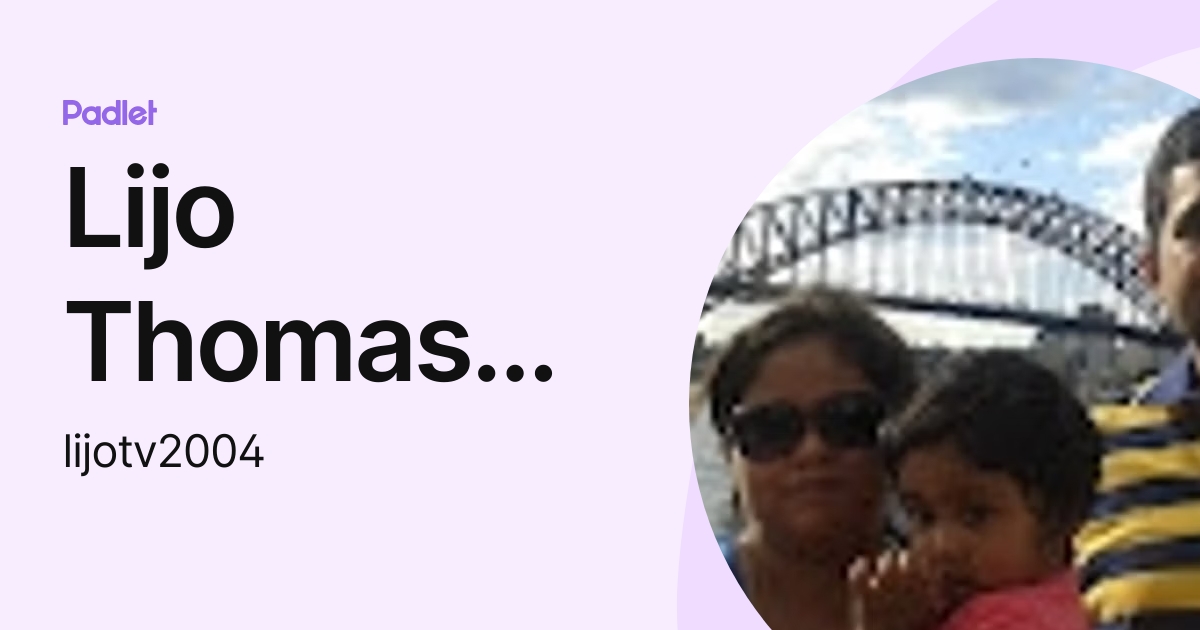 Lijo Thomas Varghese (lijotv2004) profile | Padlet