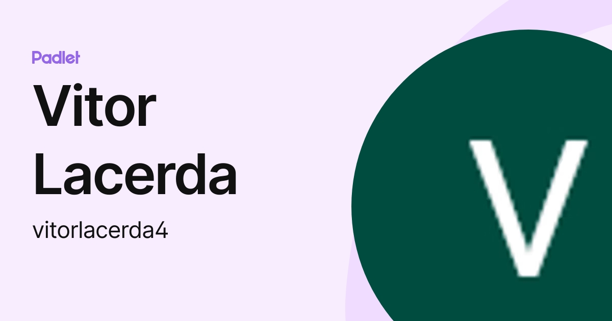 Vitor Lacerda (vitorlacerda4) profile | Padlet