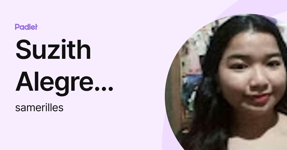 Suzith Alegre Merilles (samerilles) profile | Padlet