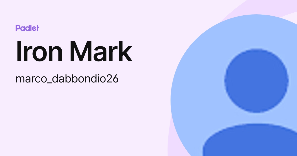 Iron Mark (marco_dabbondio26) profile | Padlet