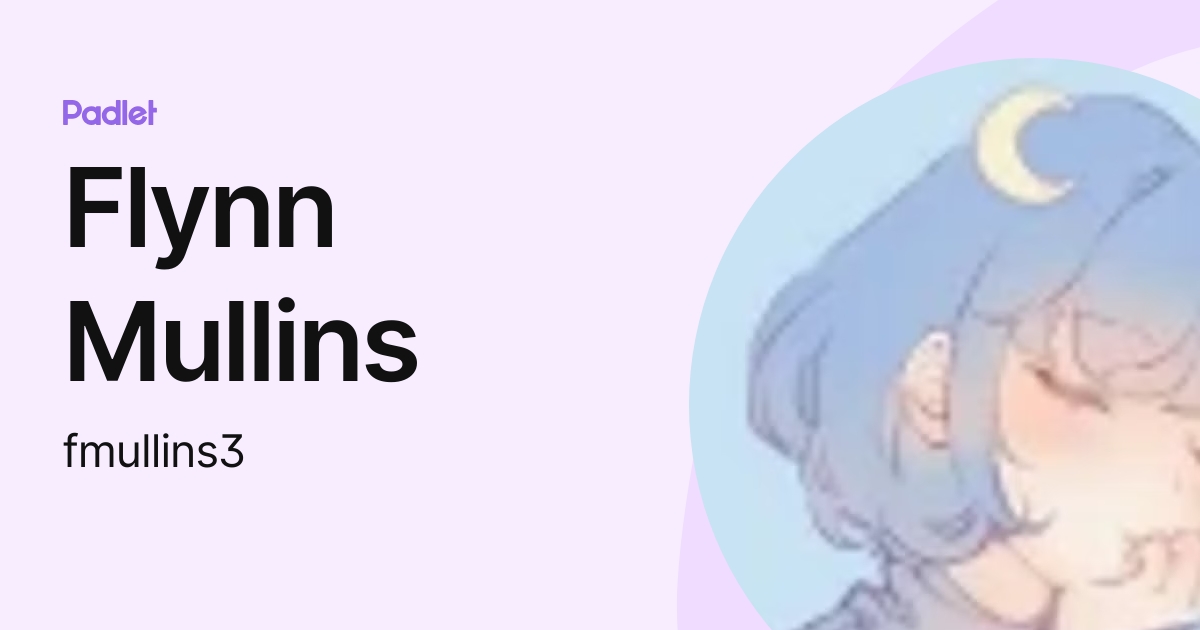 Flynn Mullins (fmullins3) profile | Padlet