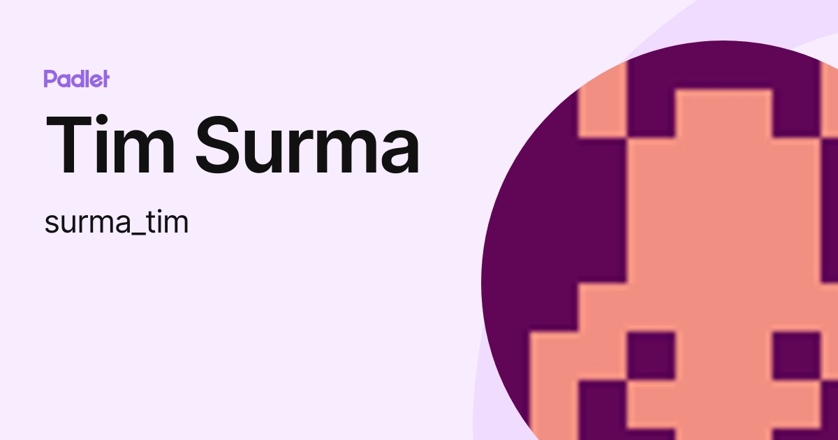 Tim Surma (surma_tim) profile | Padlet