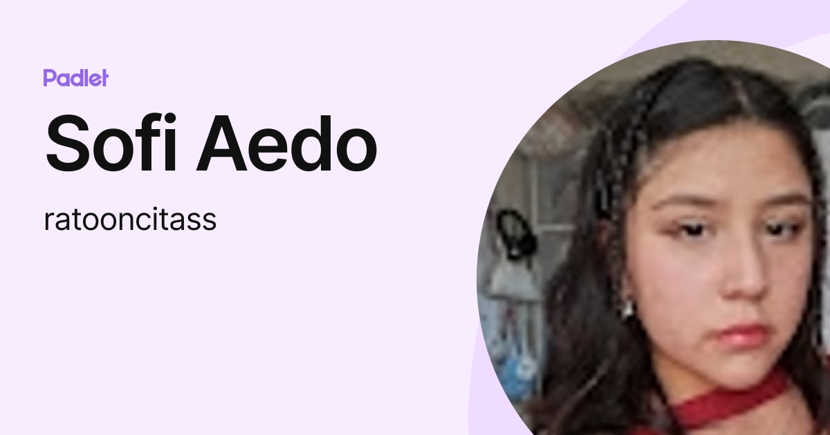 Sofi Aedo (ratooncitass) profile | Padlet